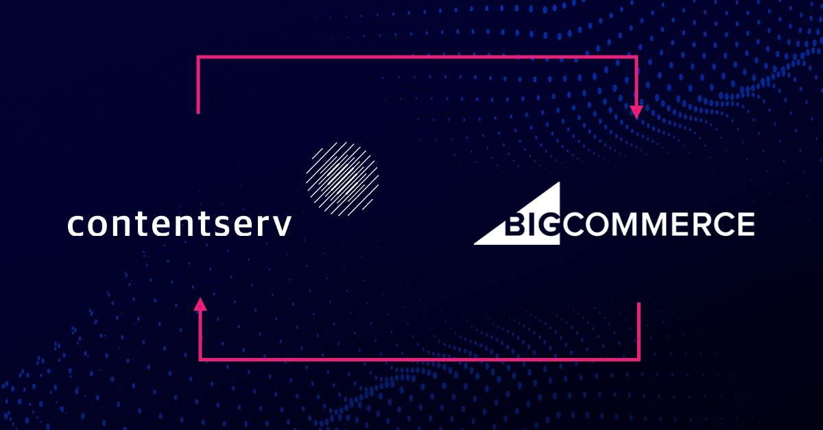 Contentserv and BigCommerce Partner to Deliver Engaging Shopping ...
