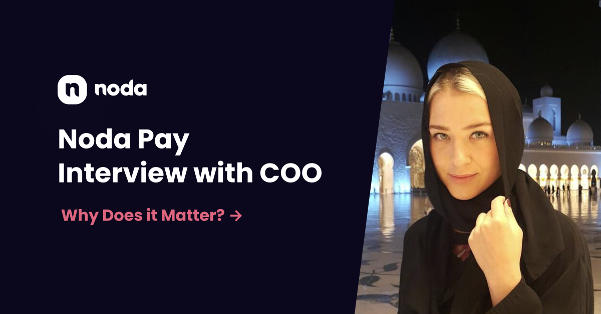 Interview with Anastasia Tenca, COO Noda Pay