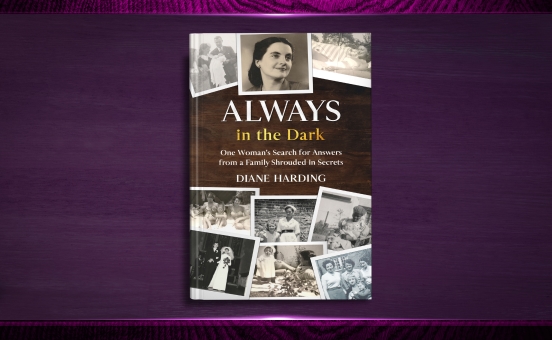 ‘Always in the Dark’ By Diane Harding - A Haunting Memoir of Growing Up ...