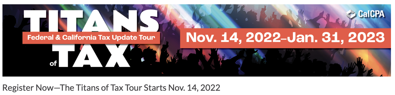 CalCPA Hosts The Titans of Tax Tour Starts November 14, 2022